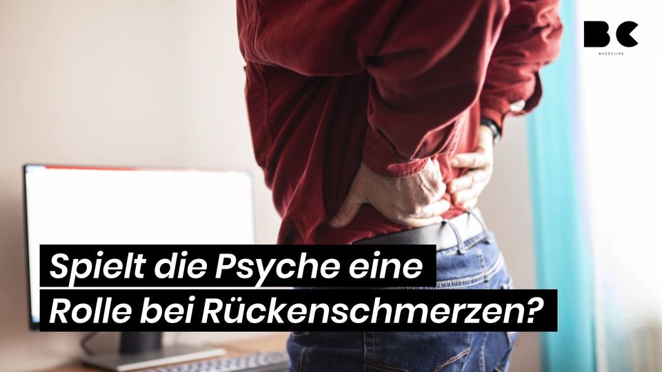 Spielt die Psyche eine Rolle bei Rückenschmerzen? - BuzzClips